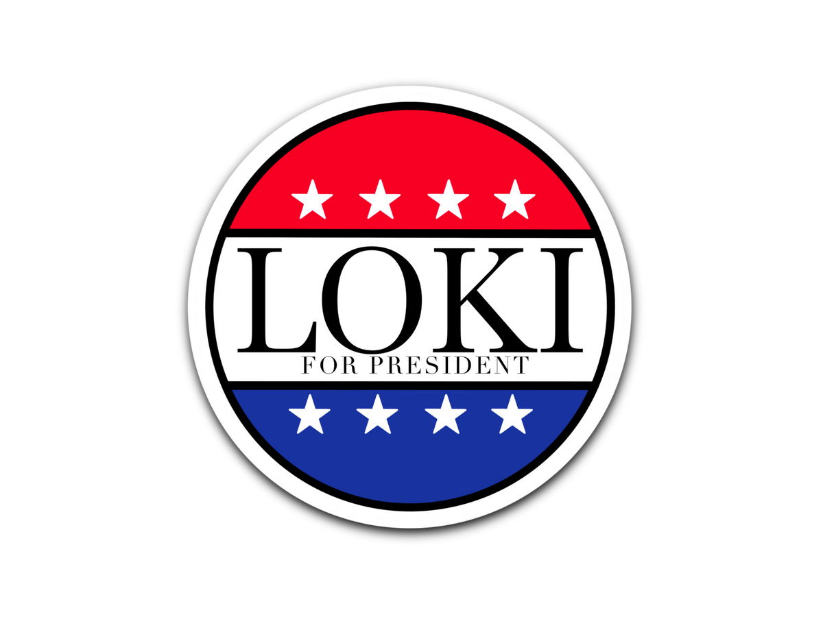 Loki For President Sticker – ShirtHappens